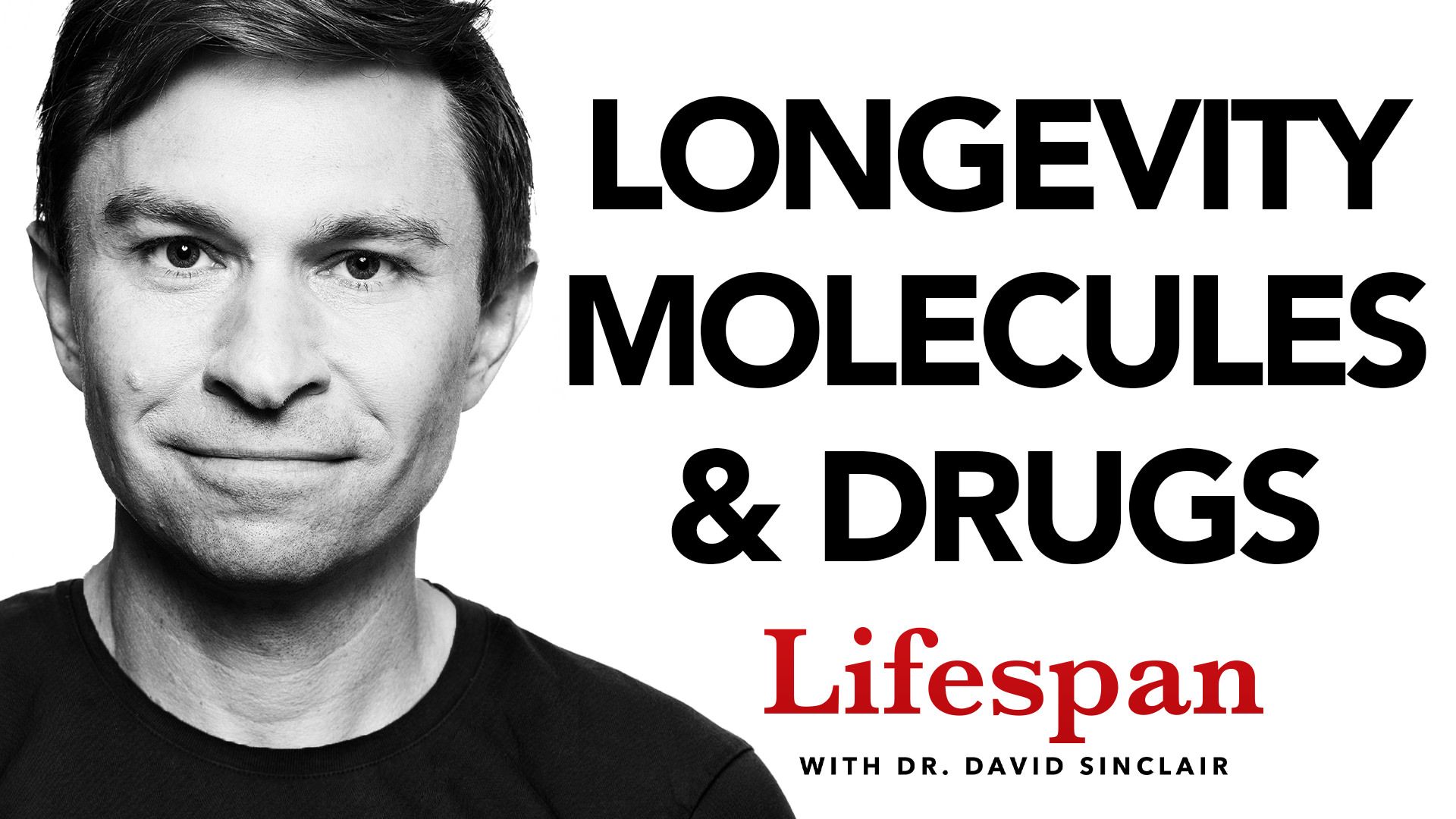 Lifespan with Dr. David Sinclair